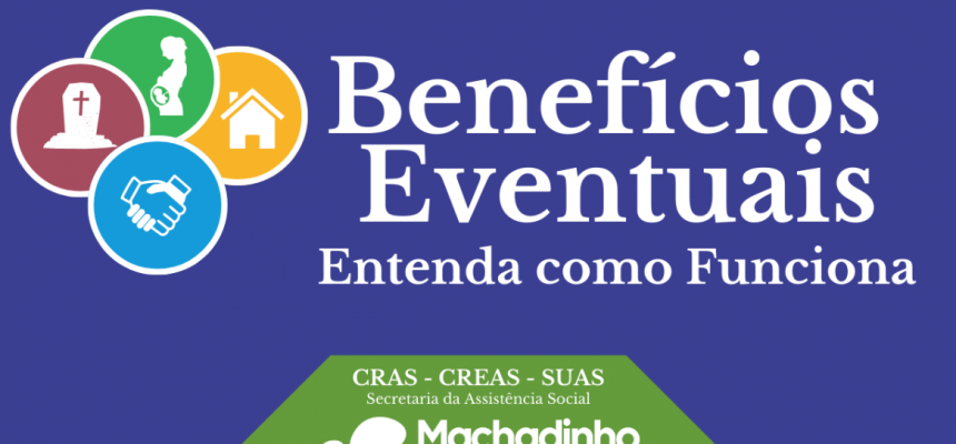 CRAS de Machadinho esclarece sobre os Benefícios Eventuais da ...